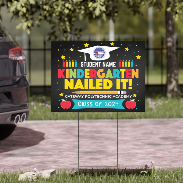 Gateway Polytechnic Academy Grad Signs (Kinder and 6th) 2024-KINDERGAR ...