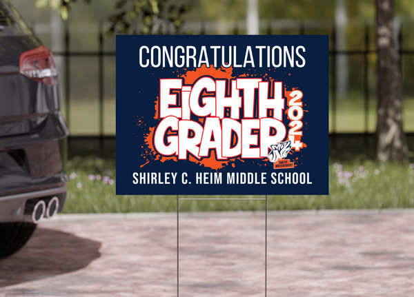Shirley C. Heim 8th Grade Grad Signs 2024 On-Demand-Yard Sign w/ Stake ...